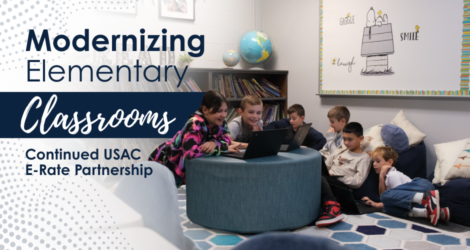 Modernizing Elementary Classrooms with New Wi-Fi Upgrade Through ...