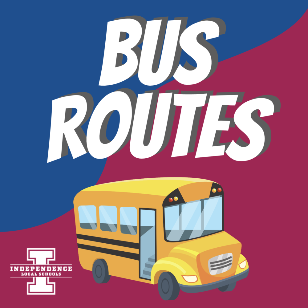 Bus Routes Are Now Available Independence Local Schools Bus Routes Are Now Available Independence Local Schools