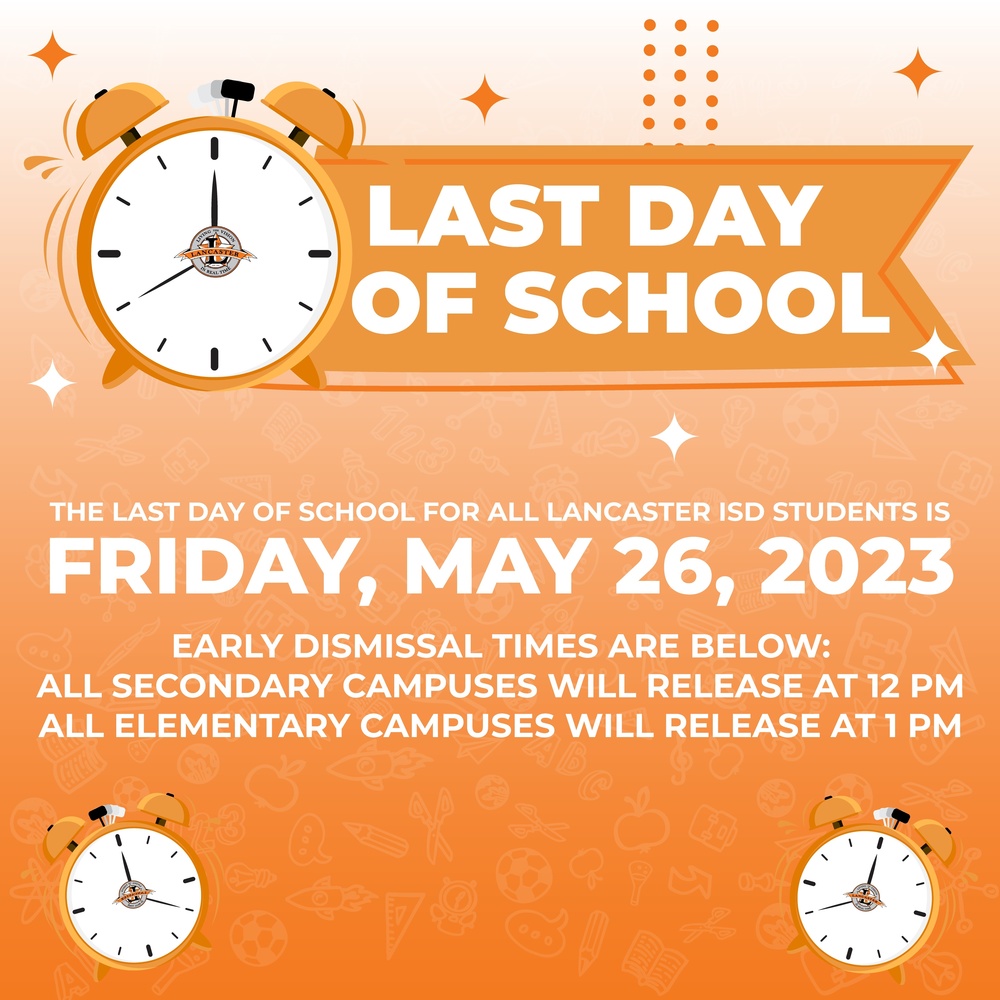 Last Day Of School Lancaster Independent School District