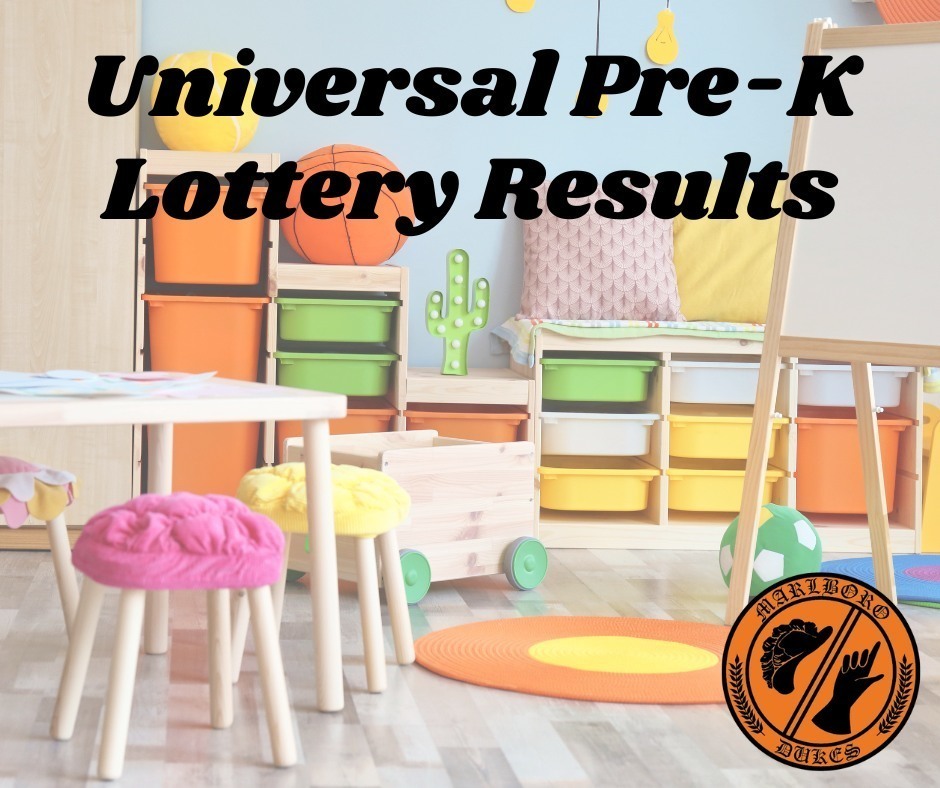 Universal Pre K Lottery Results Marlboro Central School District Universal Pre K Lottery Results Marlboro Central School District