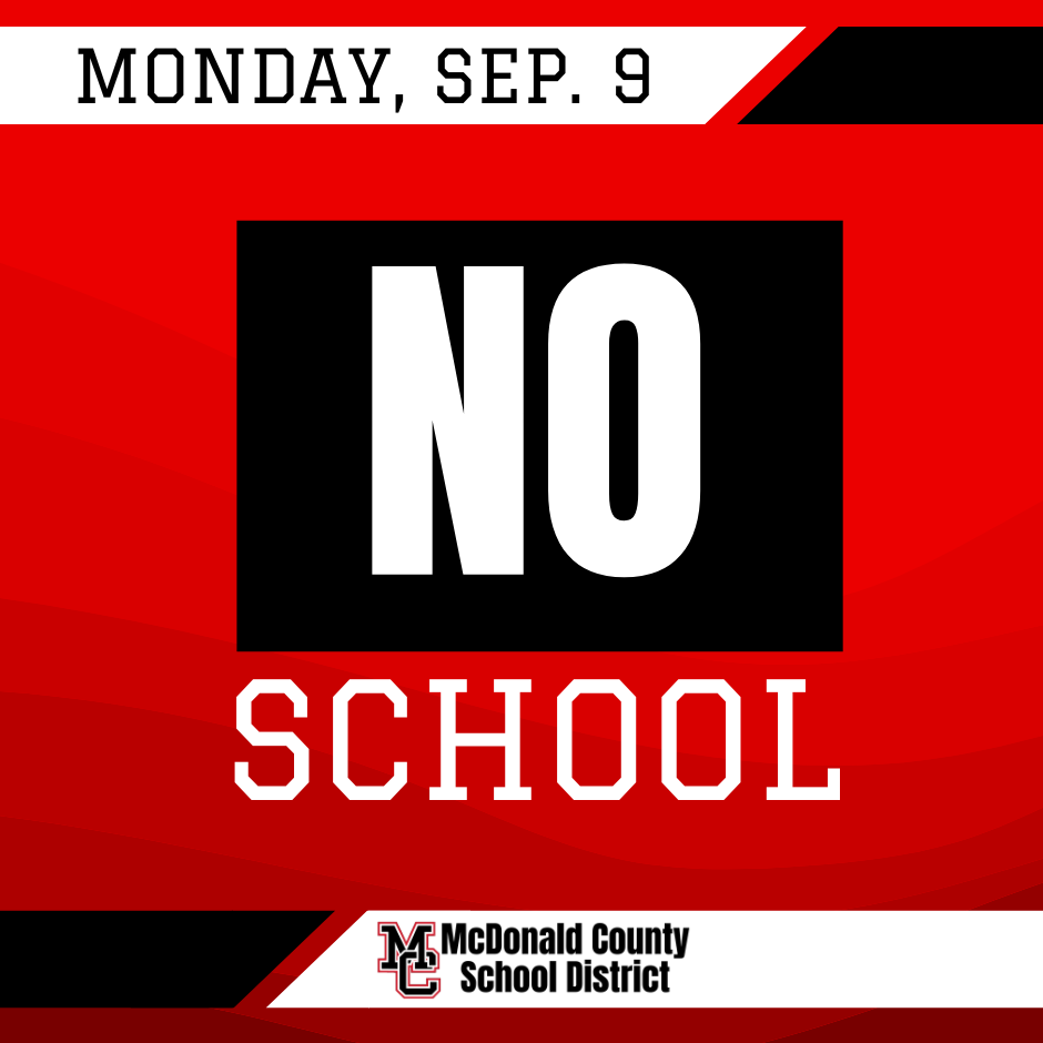 No School Monday, Sept. 9 | McDonald County R1 School District