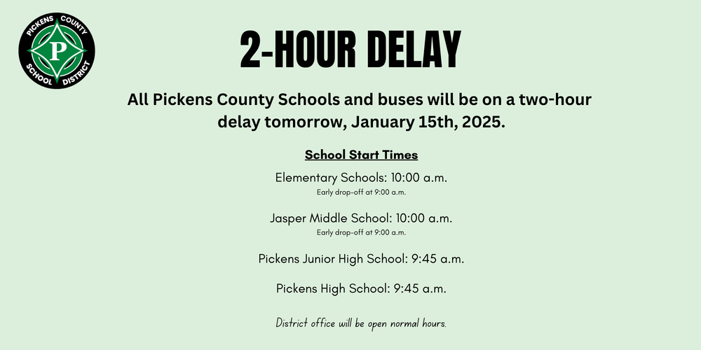 Schools On 2 Hour Delay Pickens County Schools