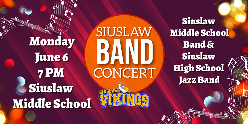 Siuslaw Band Concert Monday, June 6 at 7 PM at the Siuslaw Middle ...