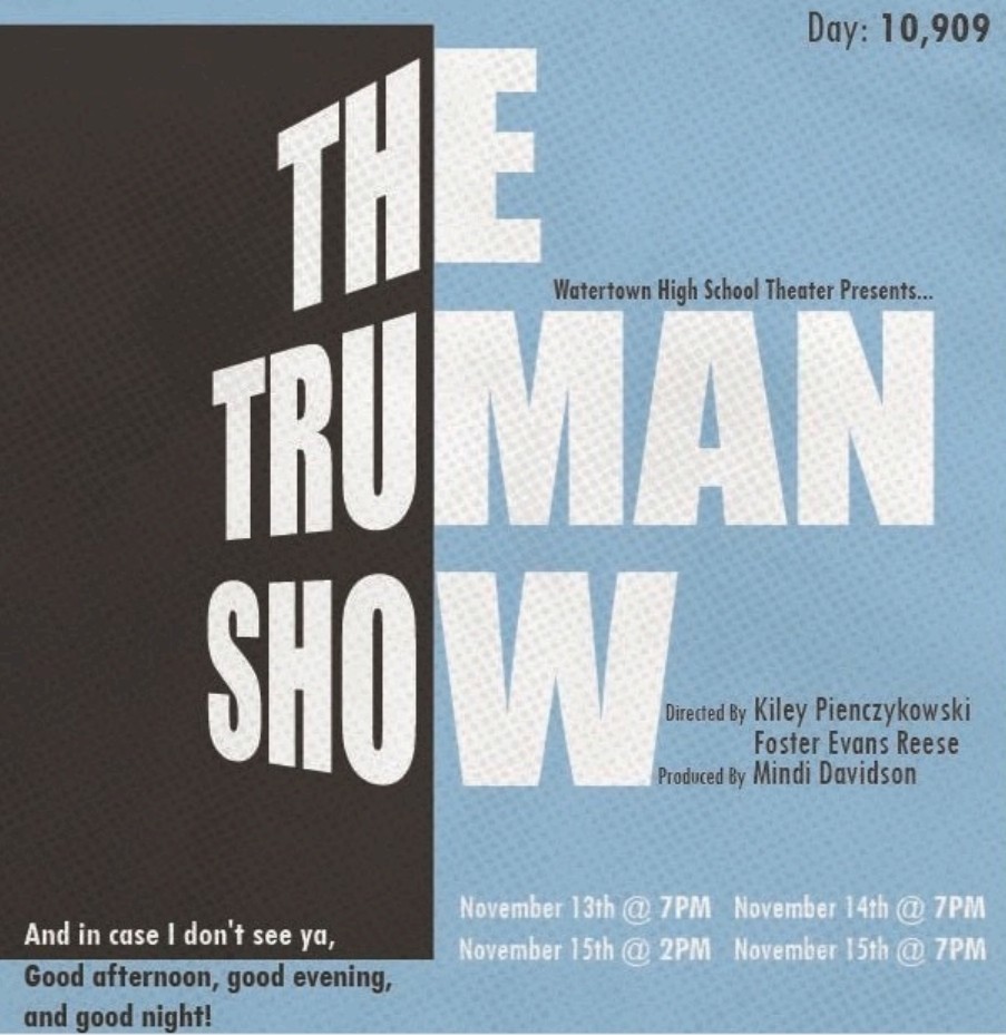 WHS Theater Presents: The Truman Show! | Watertown Public Schools